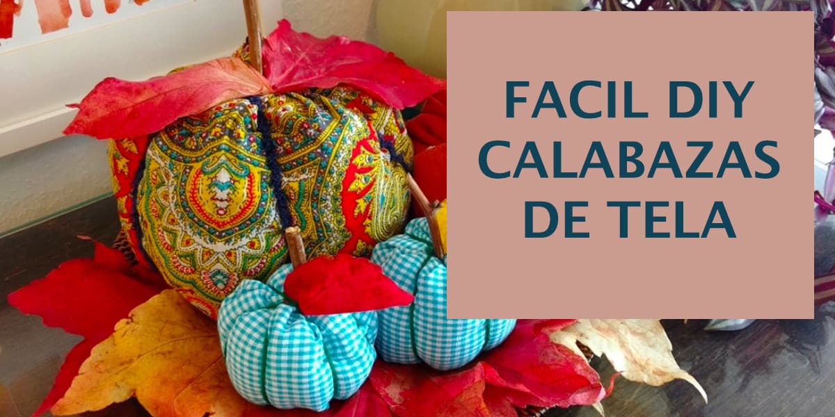Tutorial: DIY Cómo hacer Calabazas de Tela